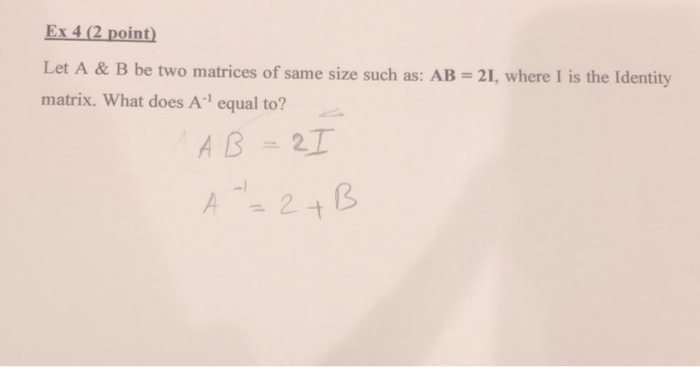 Solved Ex 4 (2 point) Let A & B be two matrices of same size | Chegg.com
