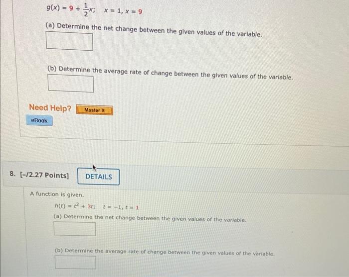Solved g(x)=9+21x;x=1,x=9 (a) Determine the net change | Chegg.com