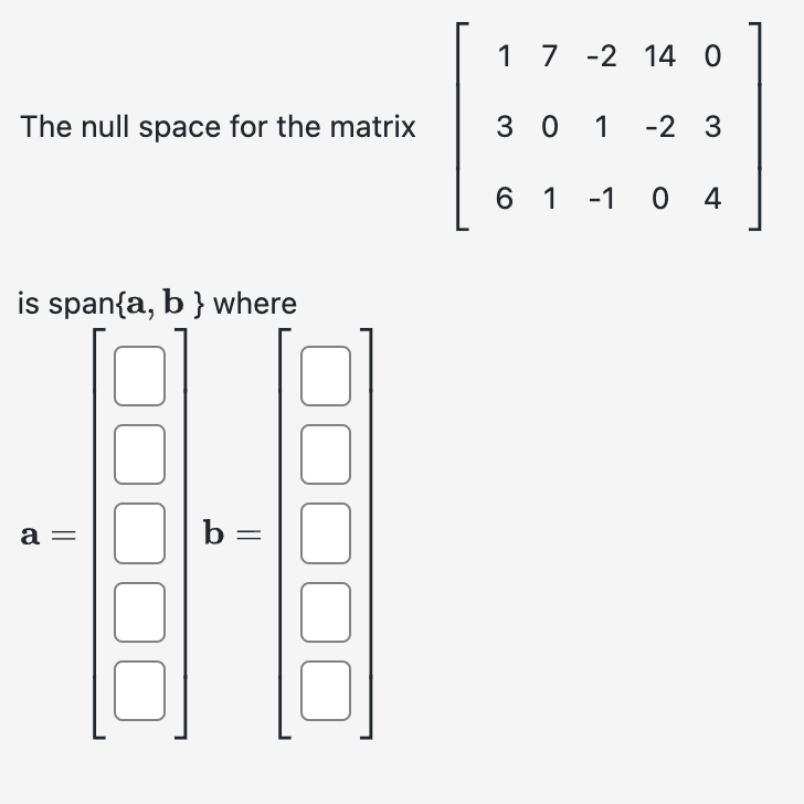 The null space for the matrix [17-2140301-2361-104]is | Chegg.com