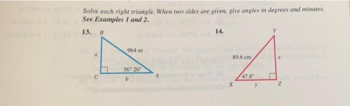 Solved Solve each right triangle. When two sides are given, | Chegg.com