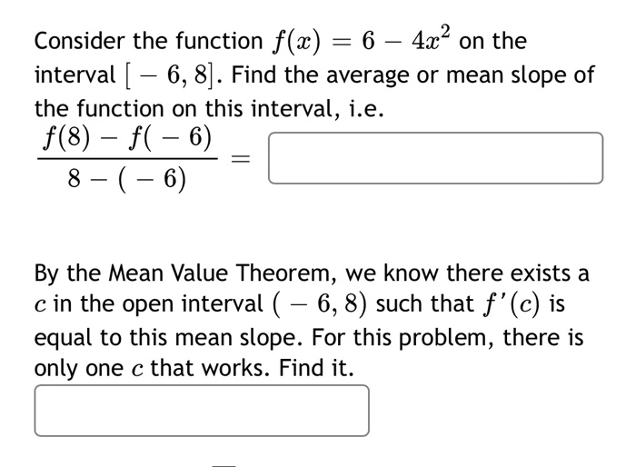 Solved Consider the function f(x) = 6 - 4x2 on the interval | Chegg.com