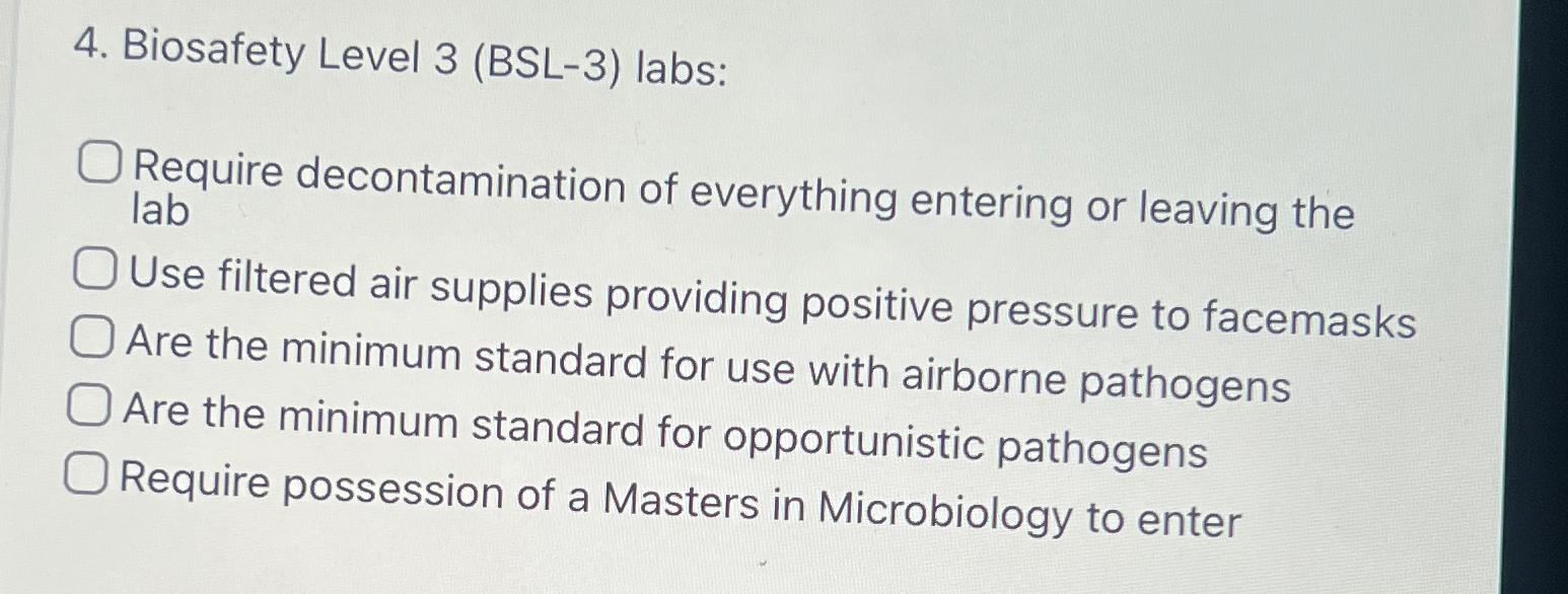 Solved Biosafety Level 3 (BSL-3) ﻿labs:Require | Chegg.com
