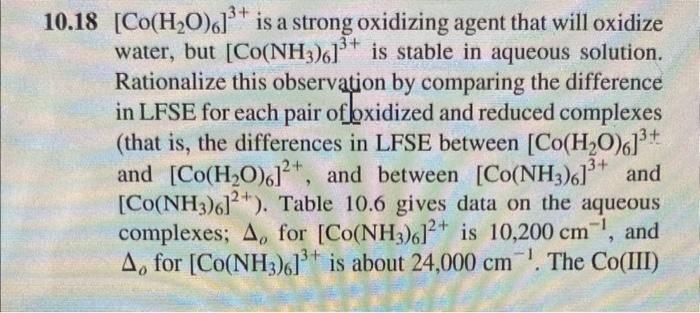 Solved 10.18[Co(H2O)6]3+ is a strong oxidizing agent that | Chegg.com