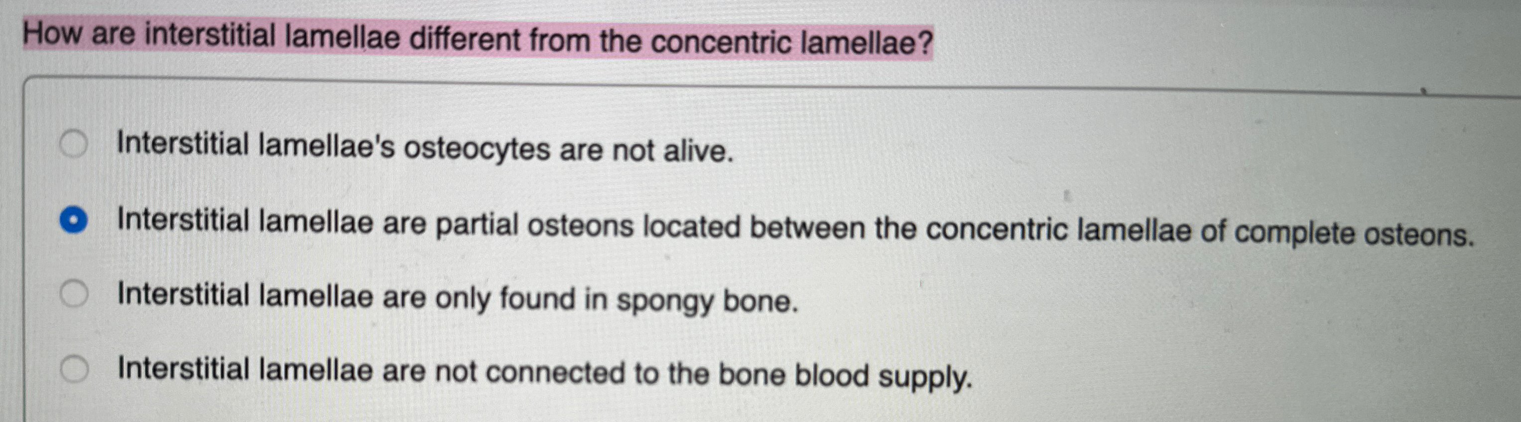 Solved How are interstitial lamellae different from the | Chegg.com