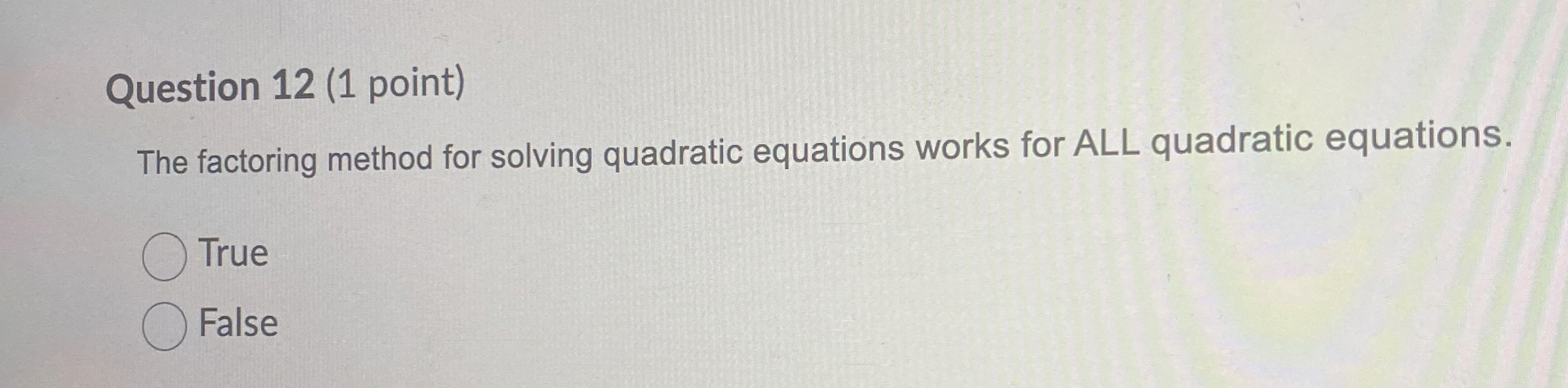 Solved Question 12 (1 ﻿point)The factoring method for | Chegg.com