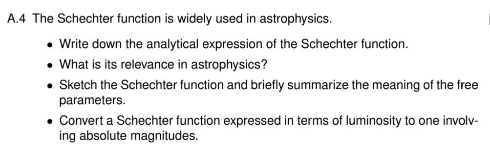 Solved A.4 The Schechter function is widely used in | Chegg.com