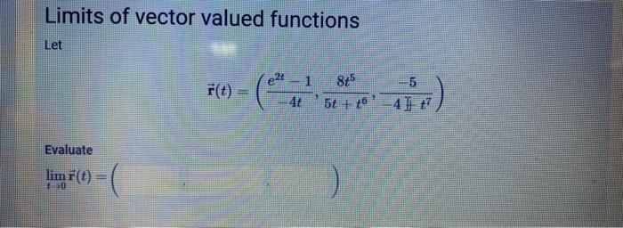 Solved Limits of vector valued functions Let | Chegg.com