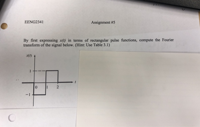 Solved EENG2341 Assignment #5 By first expressing x() in | Chegg.com