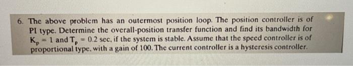 Solved 6. The above problem has an outermost position loop. | Chegg.com Solved 6. The above problem has an outermost position loop. | Chegg.com