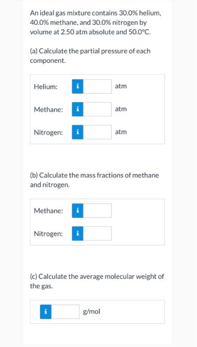 Solved An ideal gas mixture contains 30.0% helium, 40.0% | Chegg.com