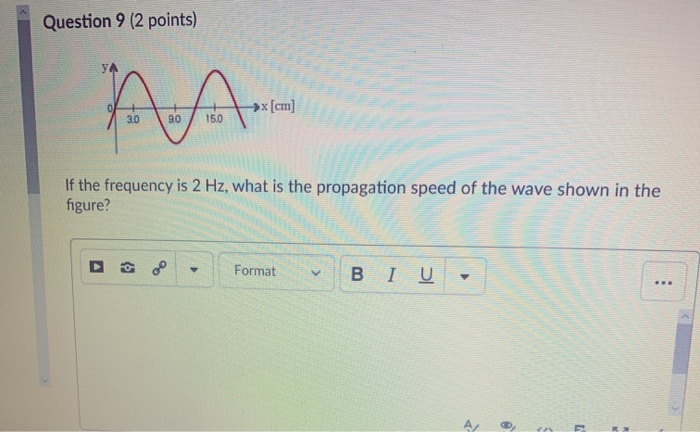 Solved Question 9 (2 points) If the frequency is 2 Hz, what | Chegg.com