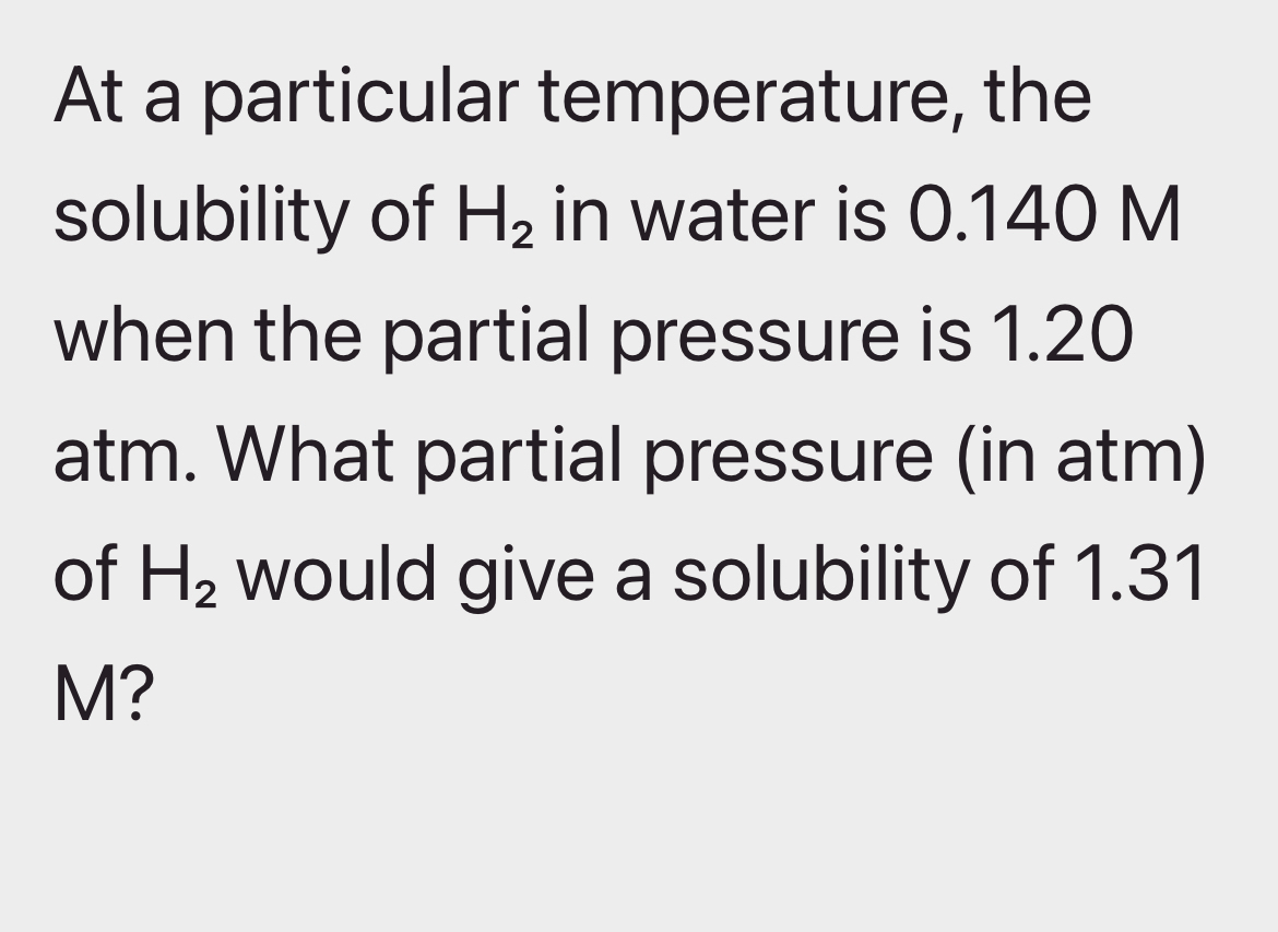At a particular temperature, the solubility of H2 ﻿in | Chegg.com