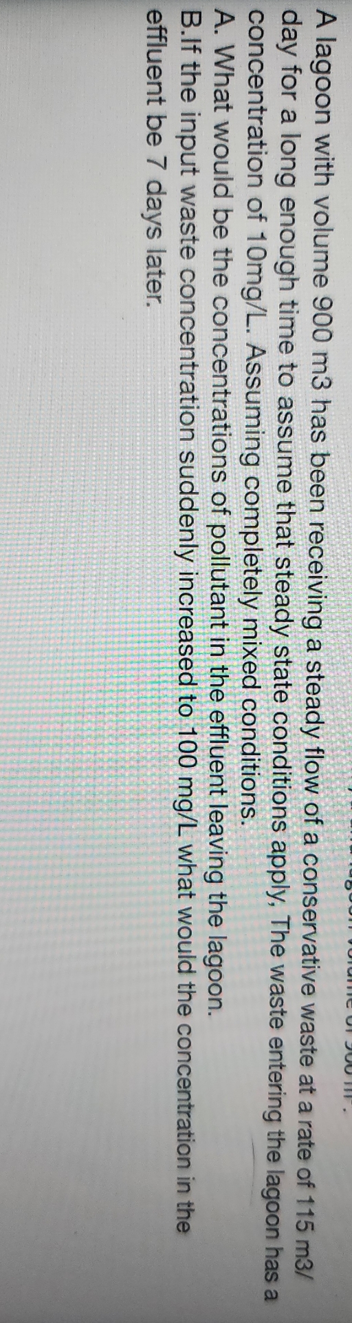 Solved A lagoon with volume 900 ﻿m 3 ﻿has been receiving a | Chegg.com