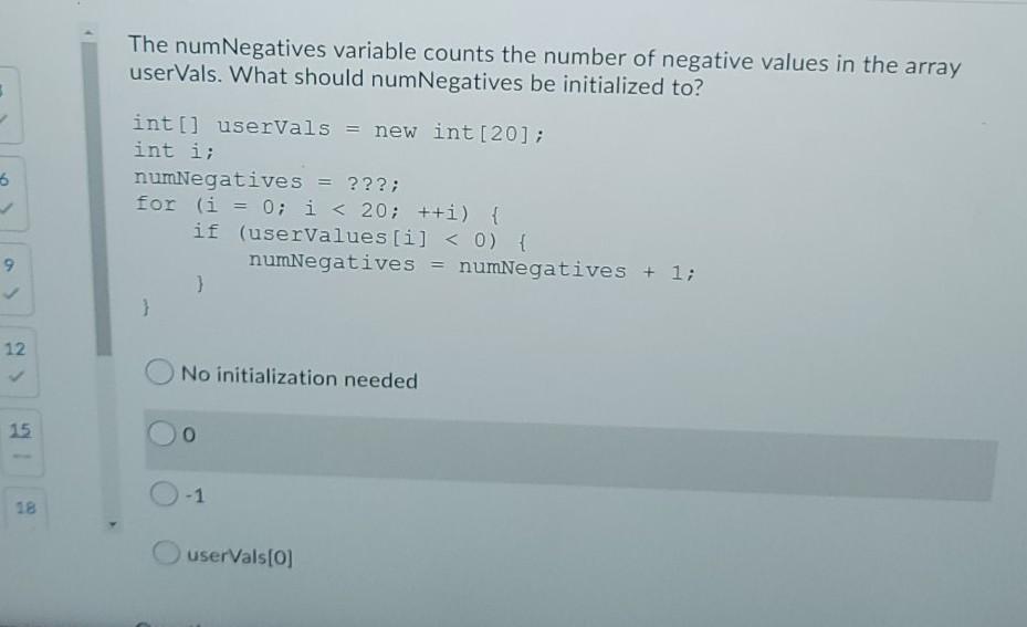 Solved The numNegatives variable counts the number of | Chegg.com