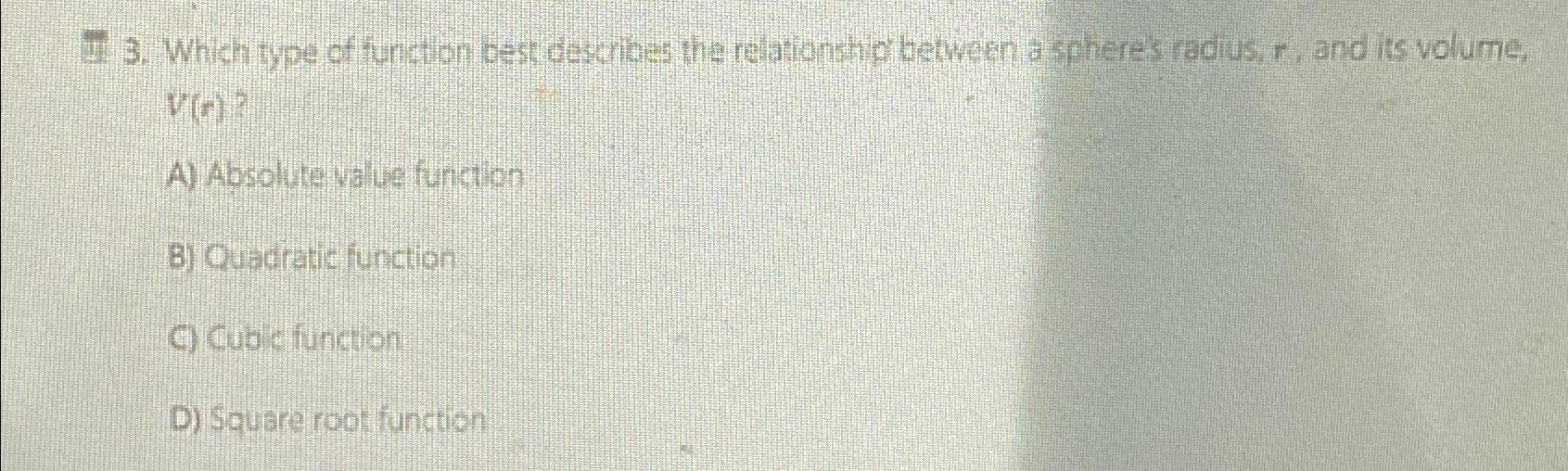 Solved 7 3. ﻿Which type of tunction best describes the | Chegg.com
