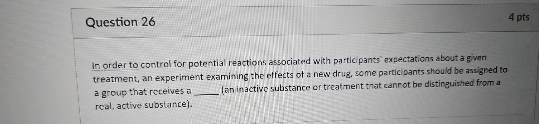 Solved Question 26In order to control for potential | Chegg.com