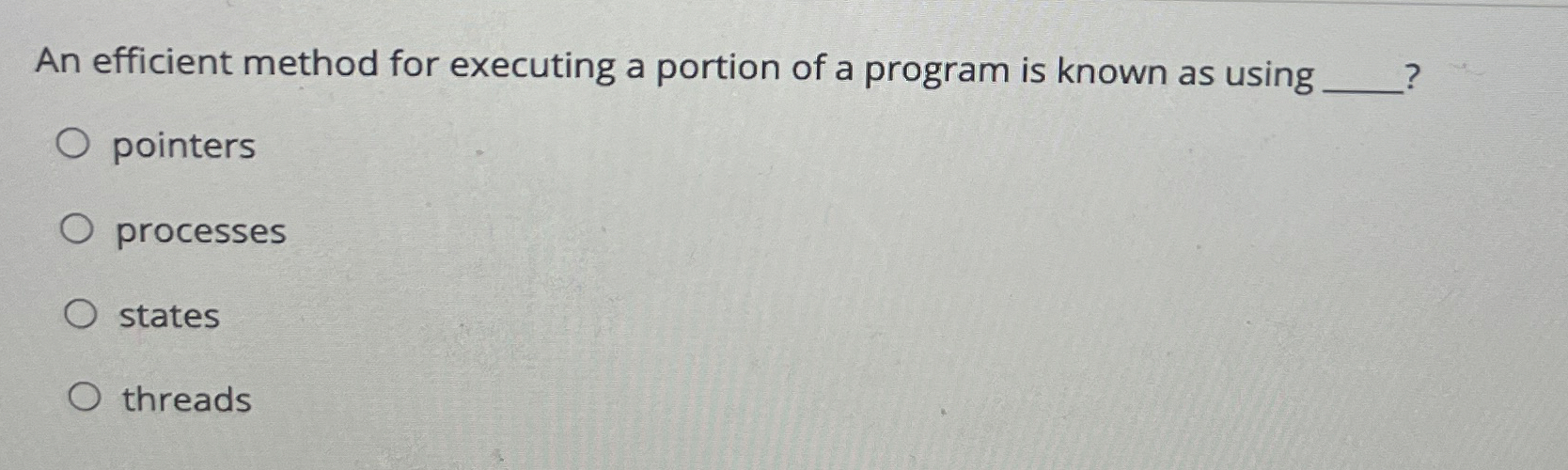 Solved An efficient method for executing a portion of a | Chegg.com