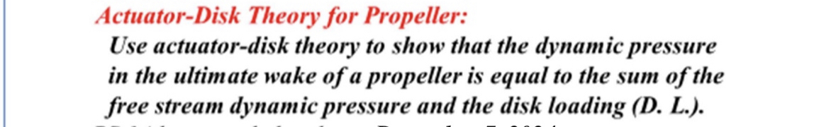 Solved Actuator-Disk Theory for Propeller:Use actuator-disk | Chegg.com
