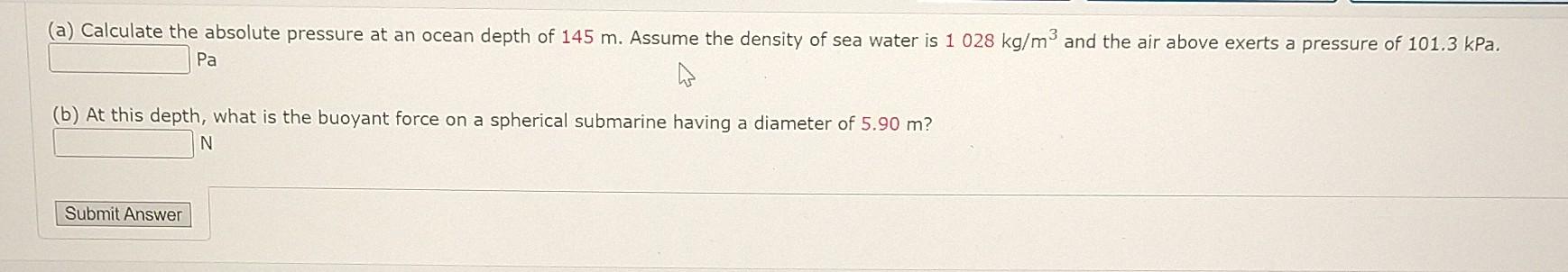 Solved (a) Calculate the absolute pressure at an ocean depth | Chegg.com