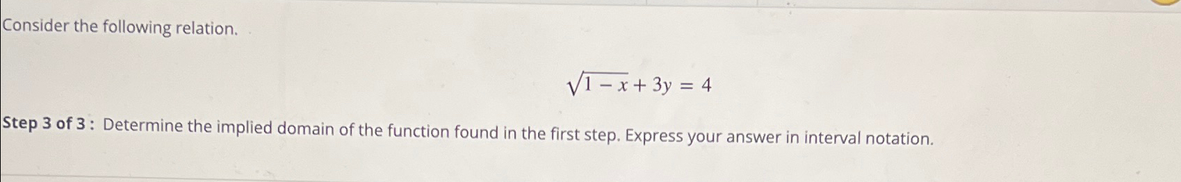 Solved Consider the following relation.1-x2+3y=4Step 3 ﻿of 3 | Chegg.com