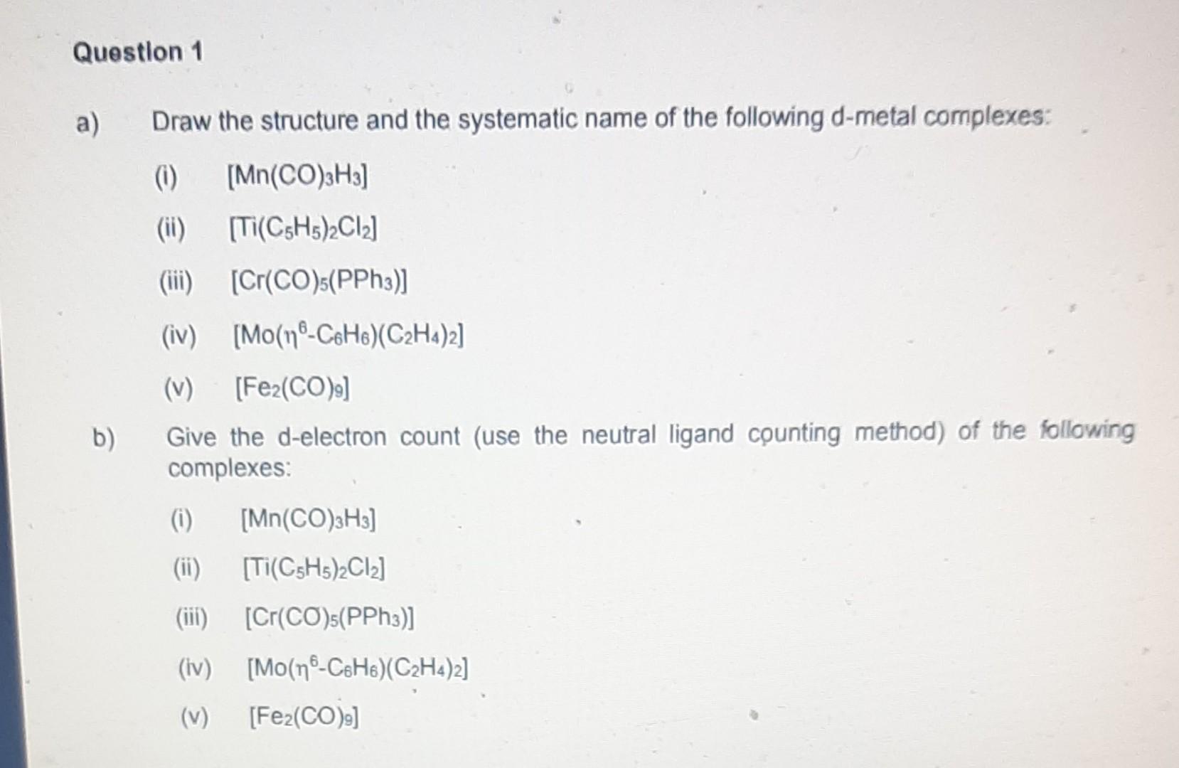 Solved a) Draw the structure and the systematic name of the | Chegg.com