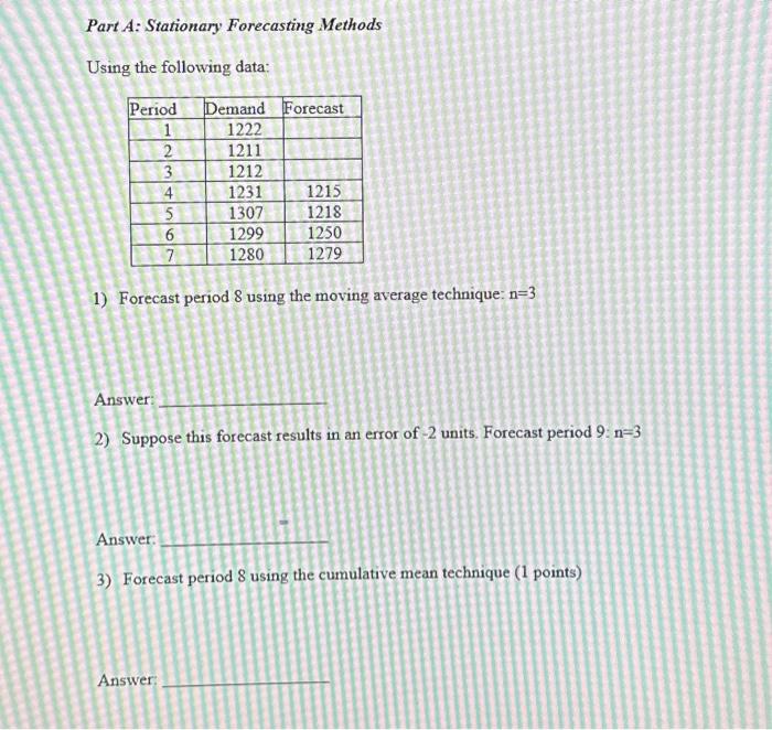Solved Part A: Stationary Forecasting Methods Using the | Chegg.com