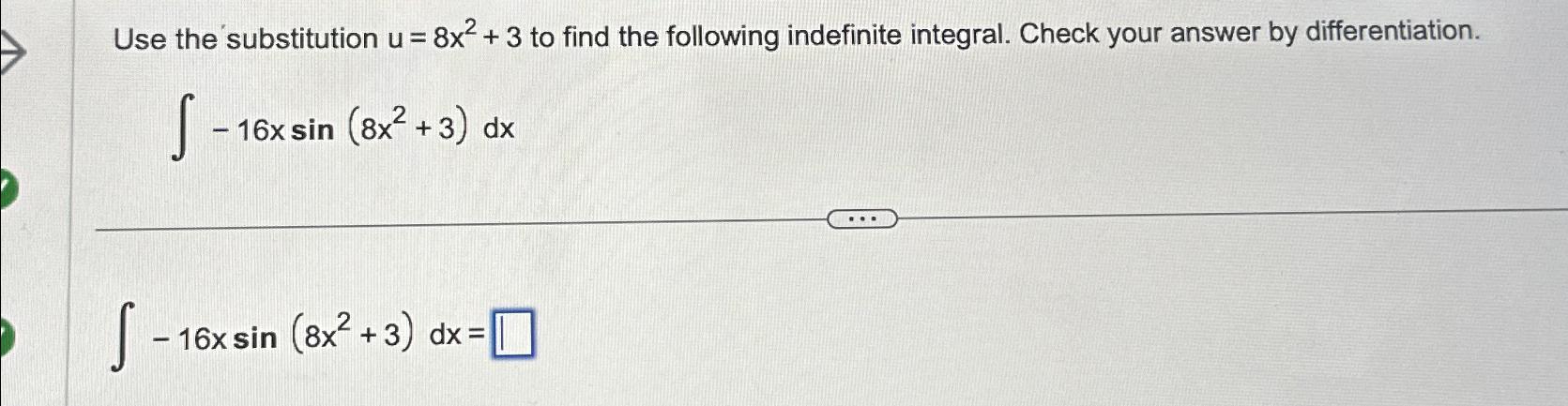 Solved Use the substitution u=8x2+3 ﻿to find the following | Chegg.com