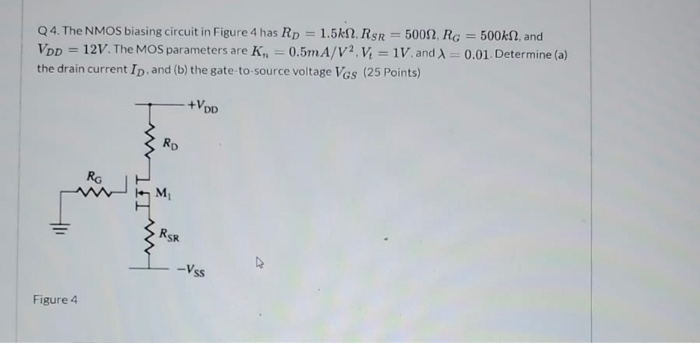Solved Q4. The NMOS biasing circuit in Figure 4 has Rp = | Chegg.com