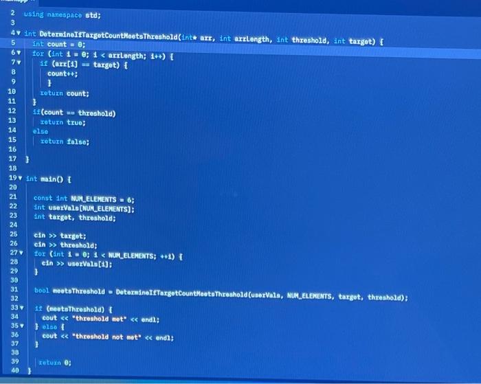 Solved Input Integer Target Integer Threshold And Integer