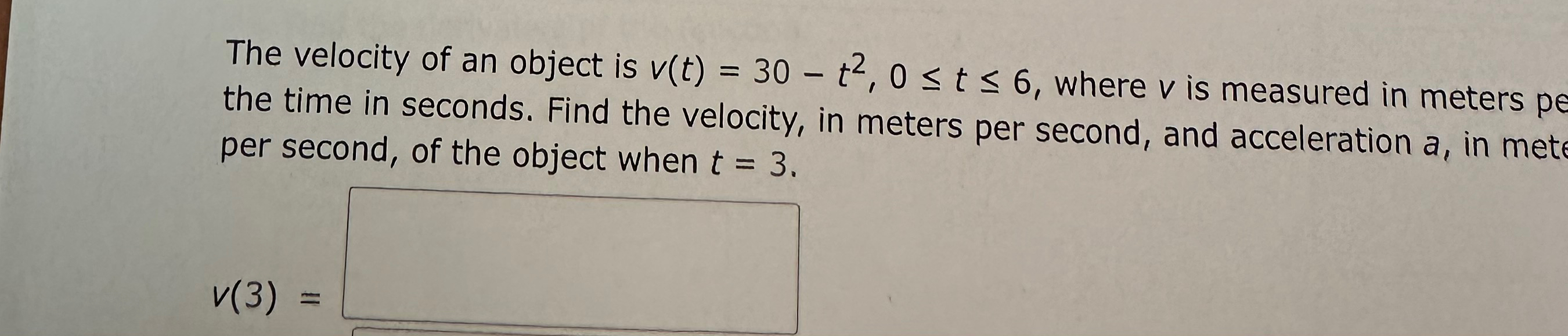 Solved The velocity of an object is v(t)=30-t2,0≤t≤6, ﻿where | Chegg.com