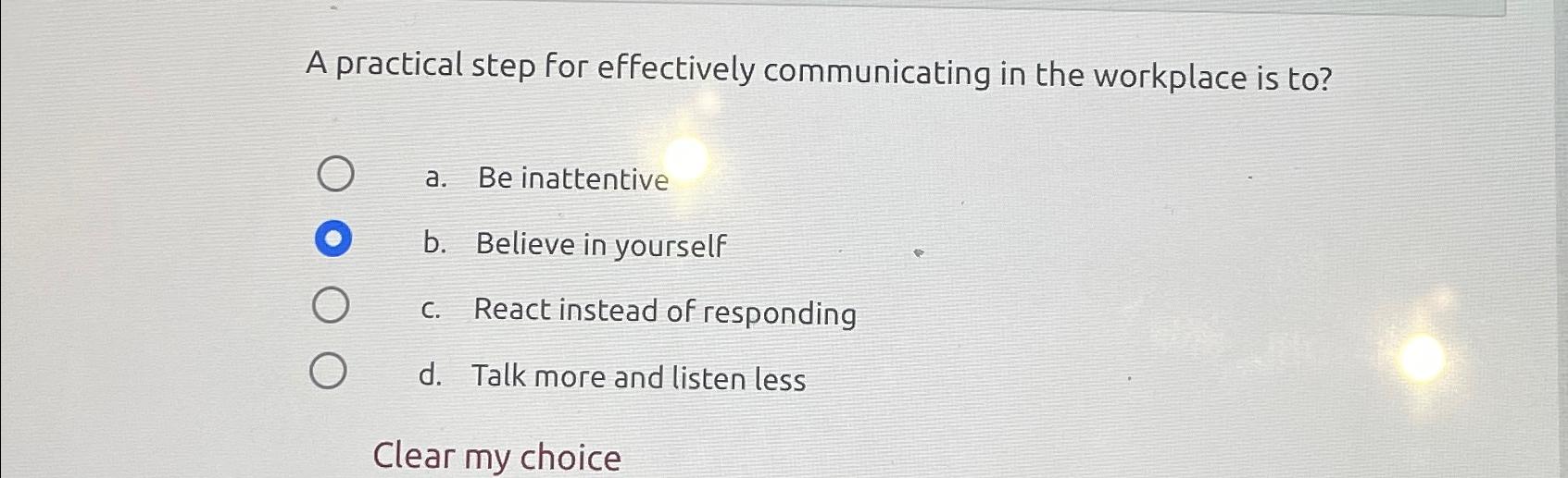 Solved A practical step for effectively communicating in the | Chegg.com