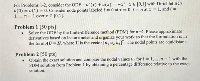 Solved For Problems 1-2, consider the ODE -u" (x) + u(x) = | Chegg.com