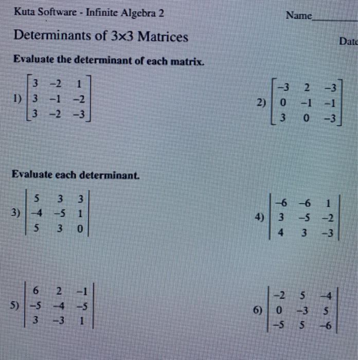 Solved Kuta Software - Infinite Algebra 2 Name Determinants | Chegg.com