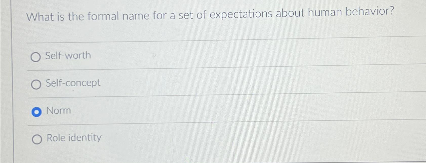 Solved What is the formal name for a set of expectations | Chegg.com
