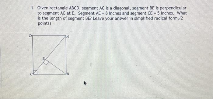 Solved Given rectangle ABCD, segment AC is a diagonal, | Chegg.com
