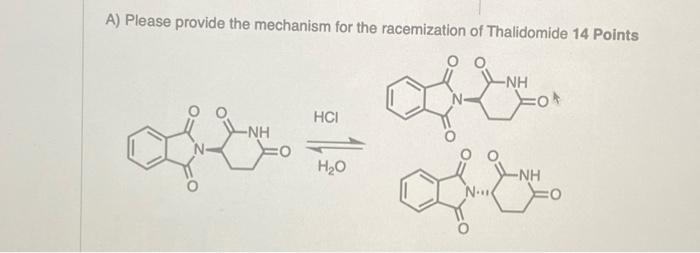 Solved A) Please provide the mechanism for the racemization | Chegg.com