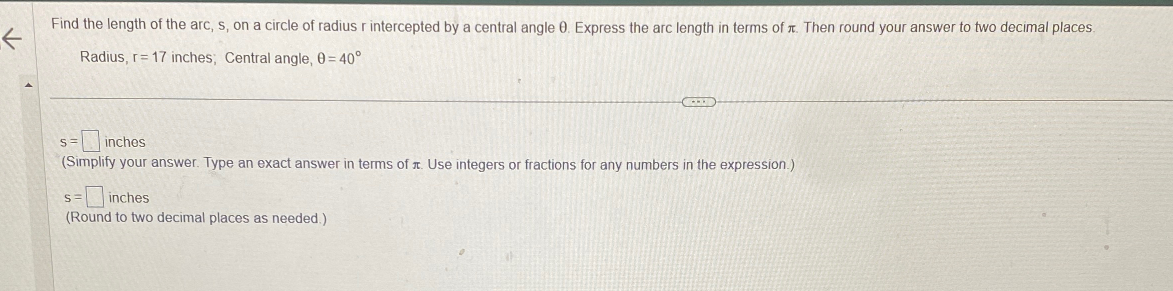 Solved Find the length of the arc, s, ﻿on a circle of radius | Chegg.com