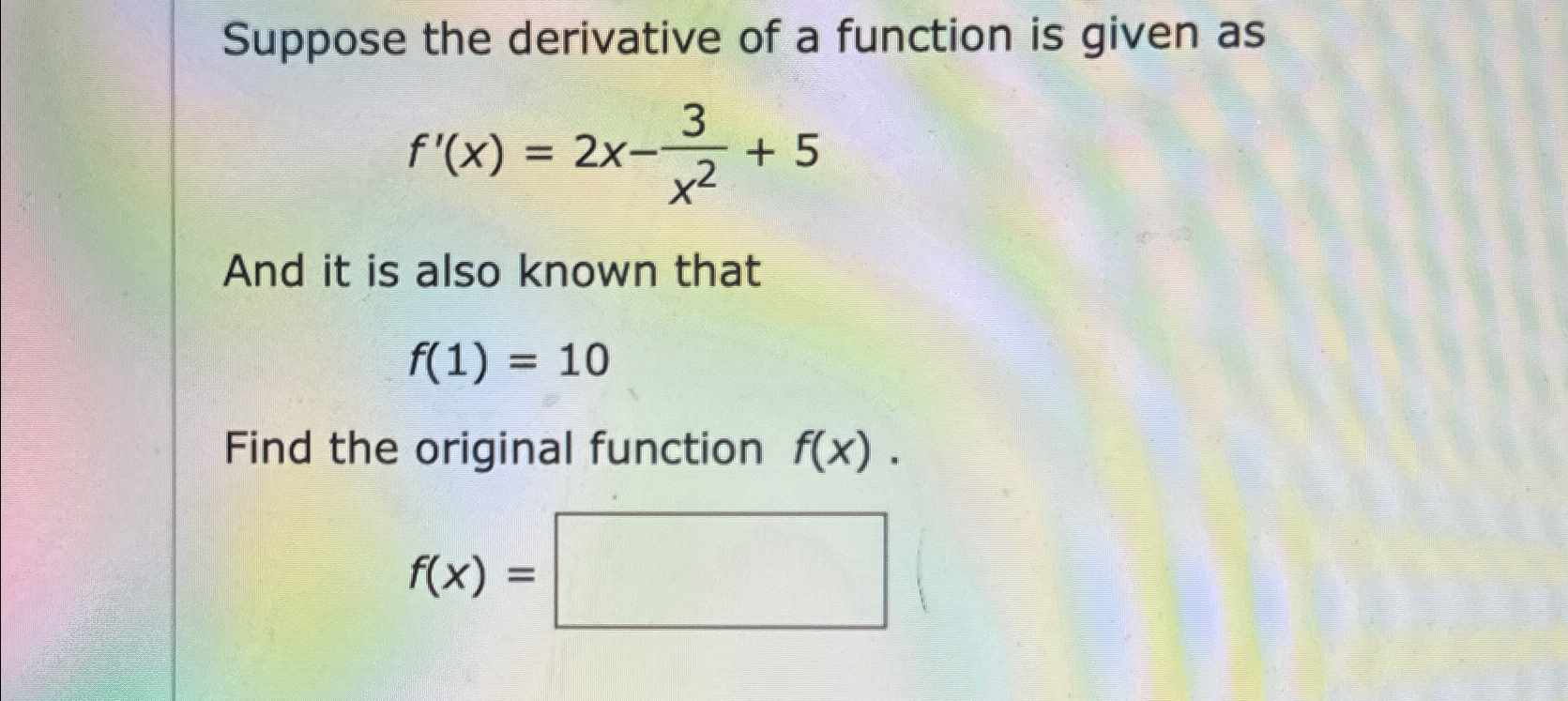 Solved Suppose the derivative of a function is given | Chegg.com