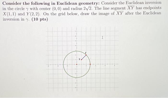 Solved Consider the following in Euclidean geometry: | Chegg.com