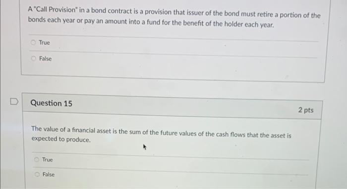 Solved A "Call Provision" in a bond contract is a provision | Chegg.com