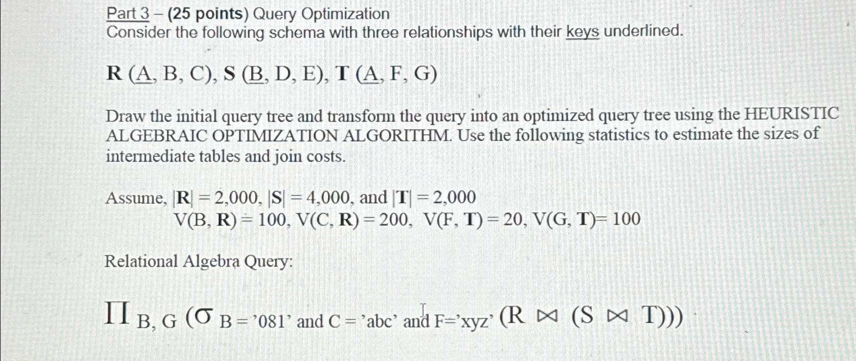 Solved Part 3 - (25 ﻿points) ﻿Query OptimizationConsider the | Chegg.com