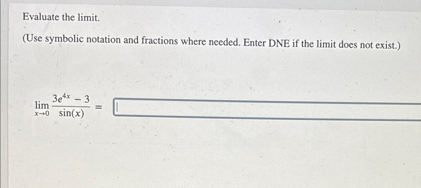Solved Evaluate The Limit Use Symbolic Notation And