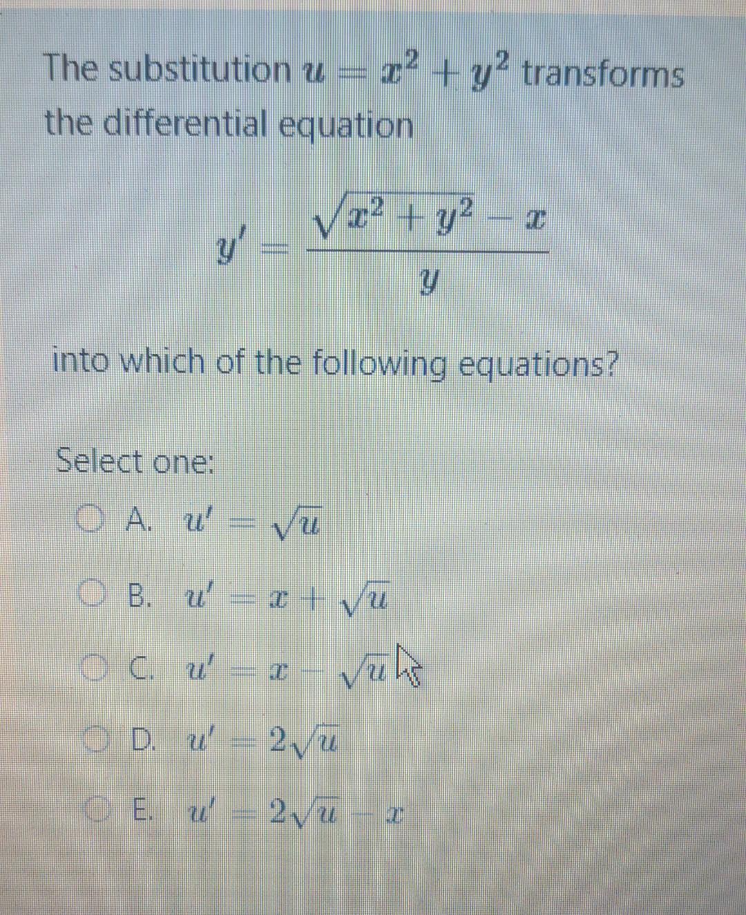 Solved The substitution u=x2+y2 transforms the differential | Chegg.com