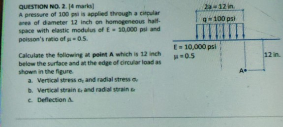 Solved QUESTION NO. 2. [4 marks] A pressure of 100 psi is | Chegg.com