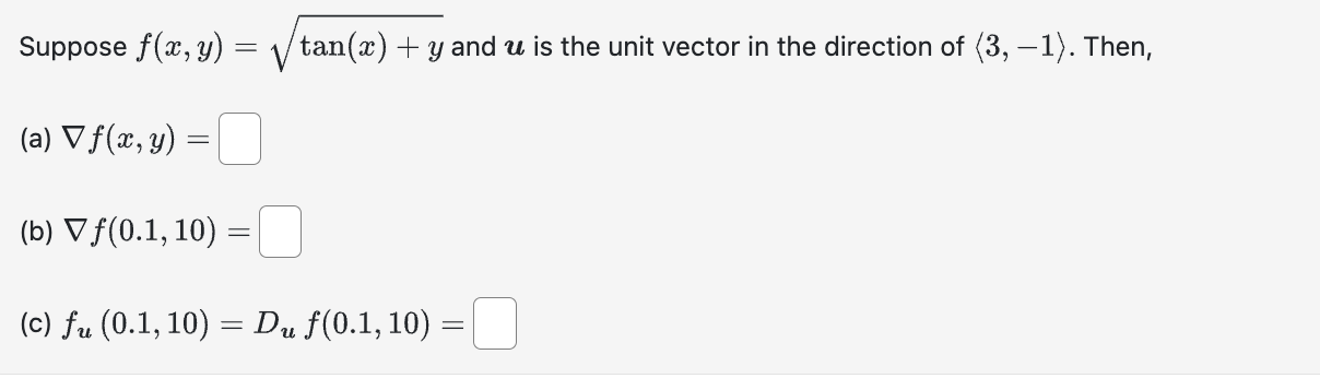 Solved Suppose F X Y Tan X Y2 and U is The Unit Vector