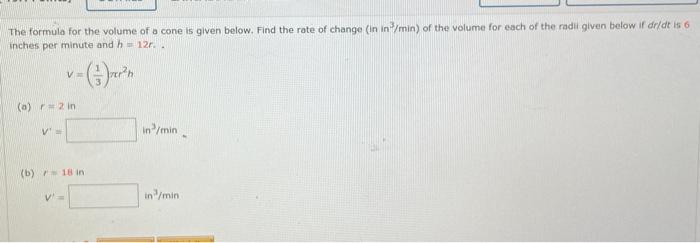 Solved The formula for the volume of a cone is given below. | Chegg.com