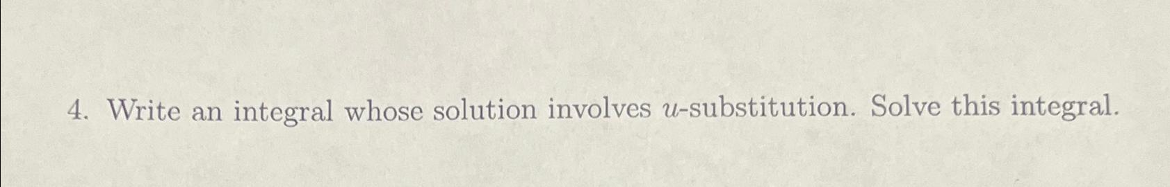 Solved Write an integral whose solution involves | Chegg.com