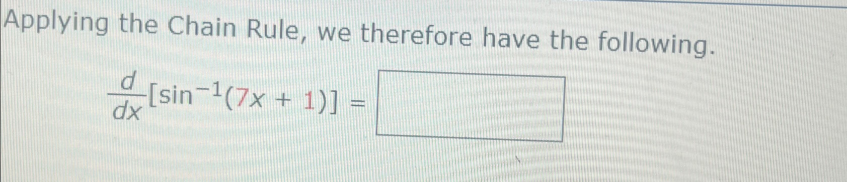 Solved Applying the Chain Rule, we therefore have the | Chegg.com