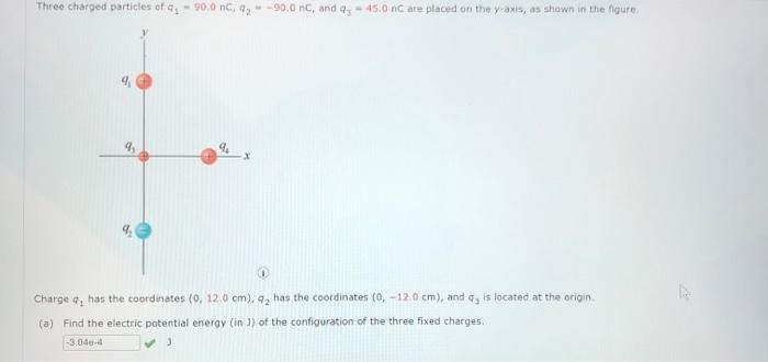 Solved Three charged particles of q1=90.0nCC1q2=−90.0nC, and | Chegg.com
