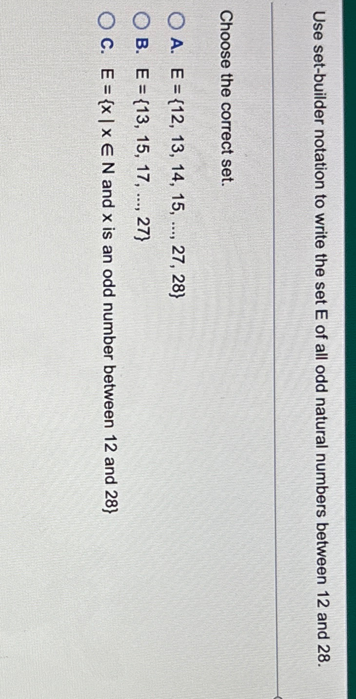 Solved Use set-builder notation to write the set E ﻿of all | Chegg.com